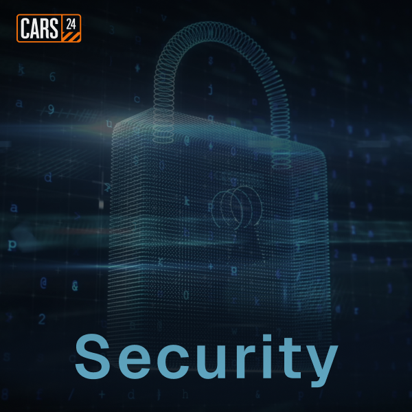 CARS24 Security: Keeping your data and transaction details secure